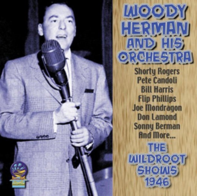 The Wildroot Shows 1946 - Woody Herman and His Orchestra | Muzyka Sklep ...