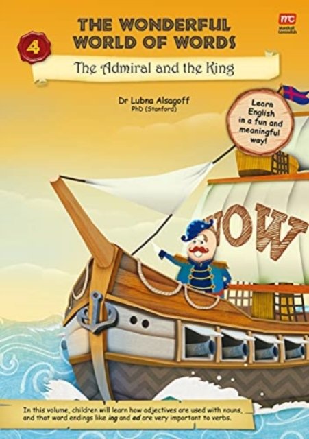 The Wonderful World of Words Volume 4: The Admiral and the King - Lubna ...