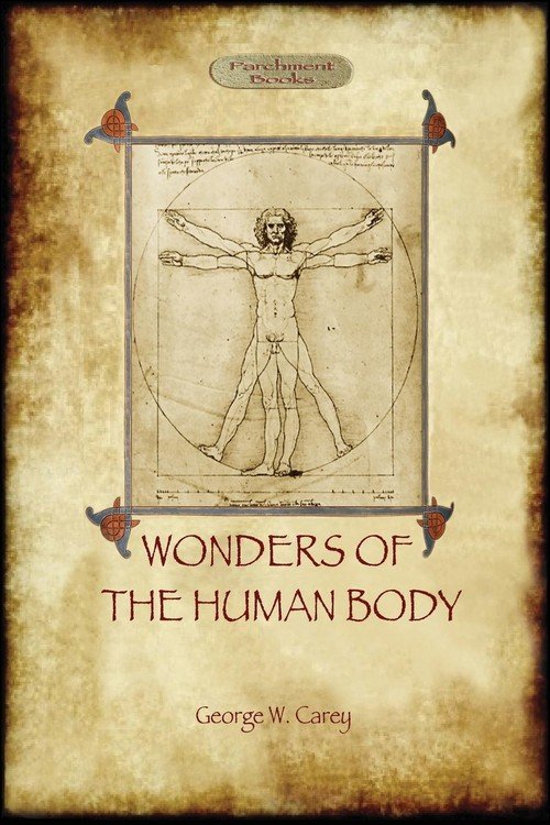The Wonders of the Human Body - Carey George Washington | Książka w Empik