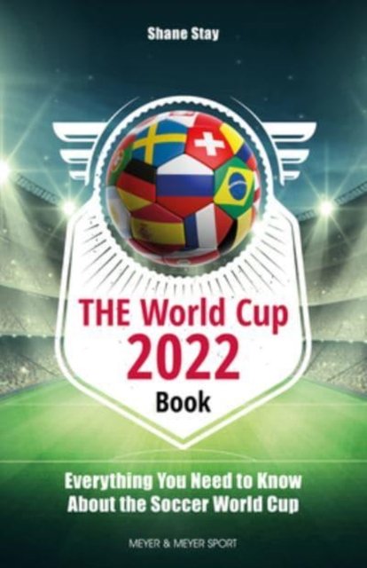 THE World Cup Book 2022: Everything You Need to Know About the Football ...
