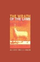 The Wrath of the Lamb - Hanson Anthony Tyrrell | Książka w Empik