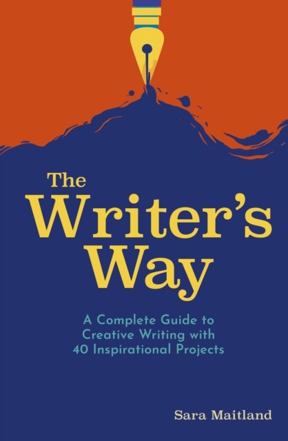 The Writers Way: A Complete Guide to Creative Writing with 40 ...