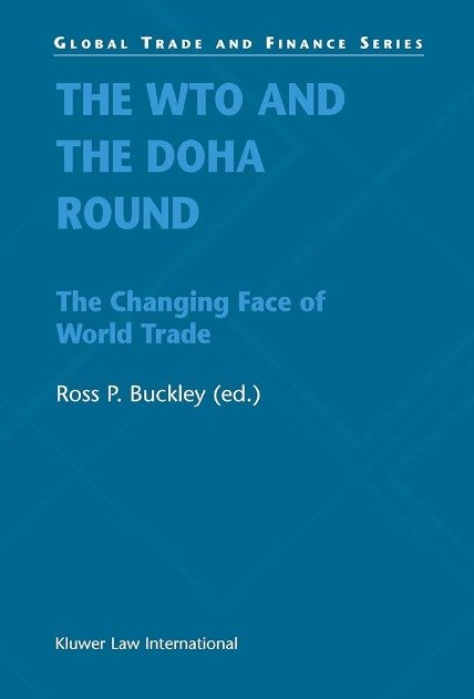 The Wto and the Doha Round: The Changing Face of World Trade ...