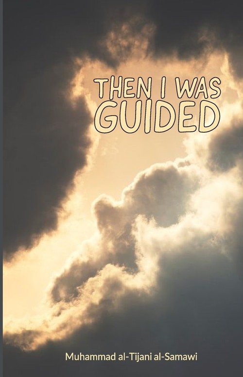 Then I Was Guided - Muhammad Al-Tijani | Książka w Empik
