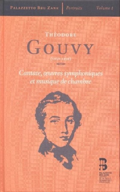 Théodore Gouvy: Cantate, Oeuvres Symphoniques... - Various Artists ...