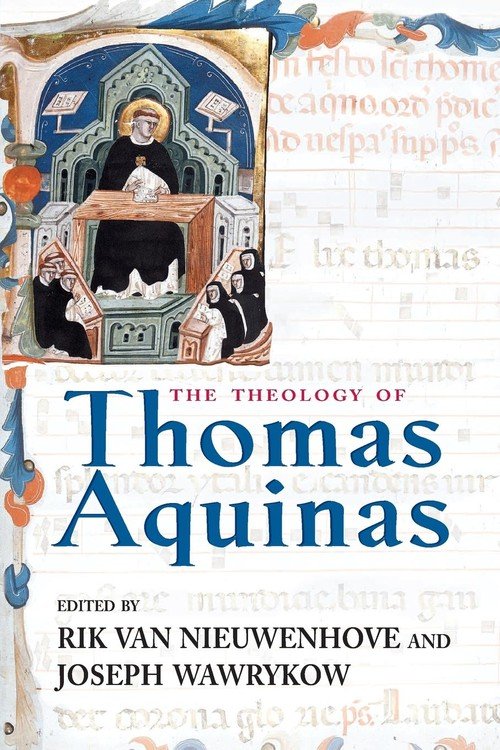 Theology of Thomas Aquinas, The - Longleaf Services Univ of Notre Dame ...