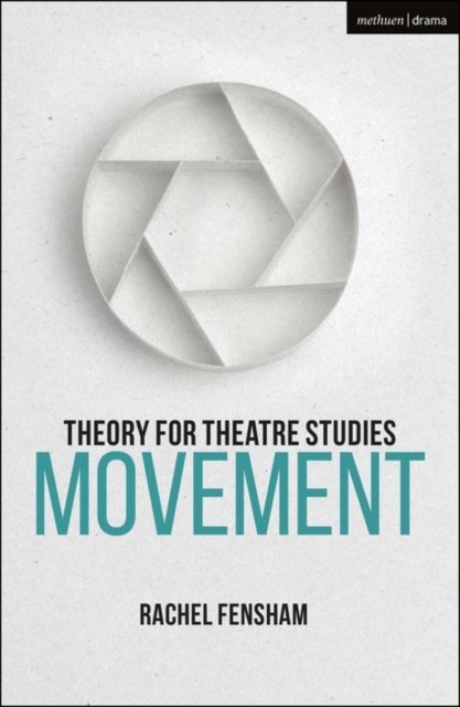 Theory for Theatre Studies. Movement - Opracowanie zbiorowe | Książka w ...