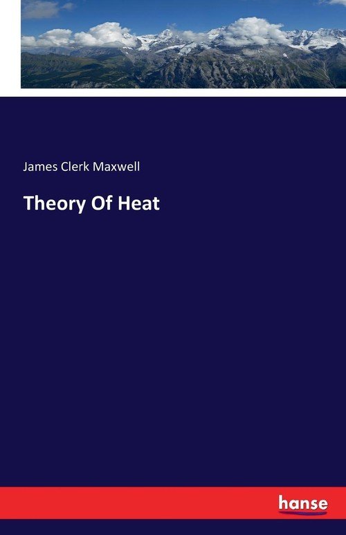 Theory Of Heat - Maxwell James Clerk | Książka w Empik