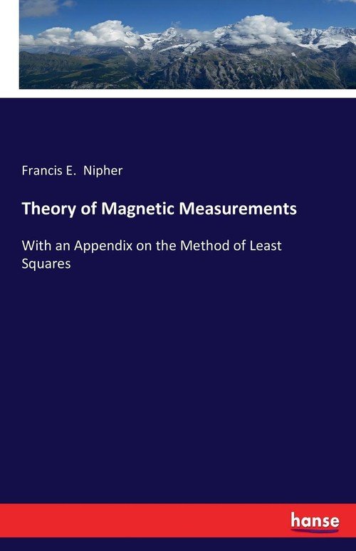 Theory of Magnetic Measurements - Nipher Francis E. | Książka w Empik