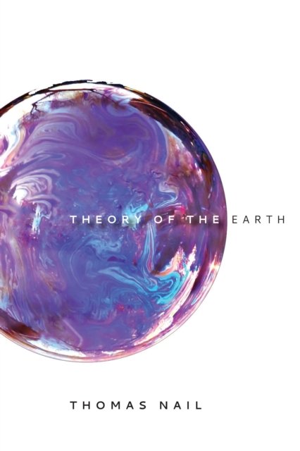 Theory of the Earth - Thomas Nail | Książka w Empik