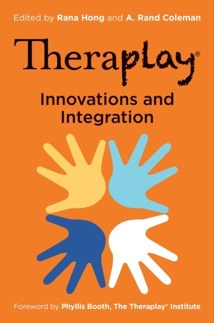 Theraplay (R) - Innovations and Integration - Jessica Kingsley ...