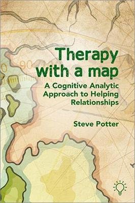 Therapy With A Map: A Cognitive Analytic Approach to Helping ...
