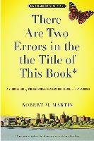 There Are Two Errors In The The Title of This Book - Martin Robert M ...