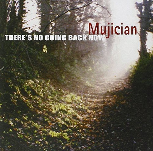 There S No Going Back Now - Mujician | Muzyka Sklep EMPIK.COM