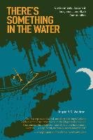 There's Something in the Water - Waldron Ingrid | Książka w Empik