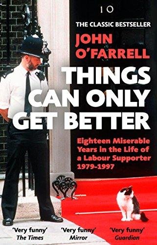 Things Can Only Get Better - John O'Farrell | Książka w Empik