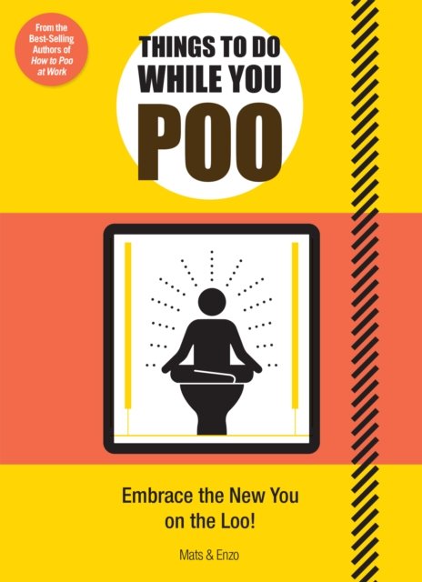 Things to Do While You Poo. From the Bestselling Authors of How to Poo ...