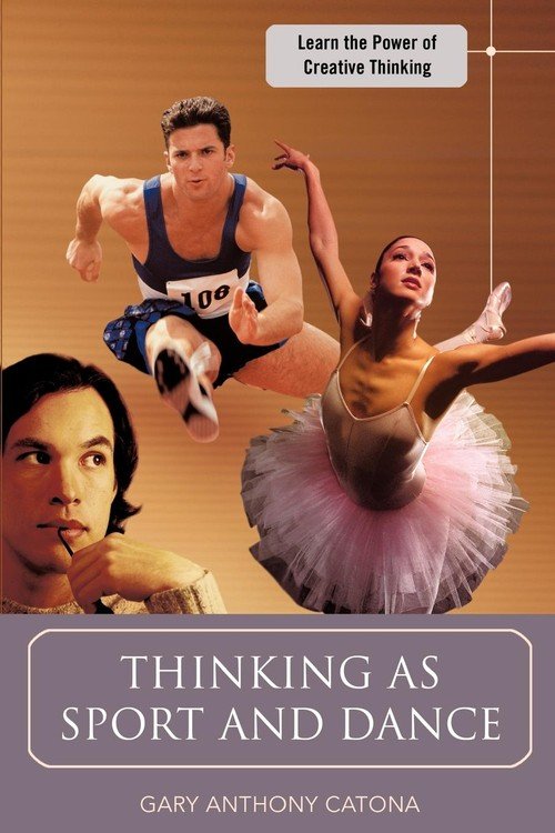 Thinking as Sport and Dance - Catona Gary Anthony | Książka w Empik