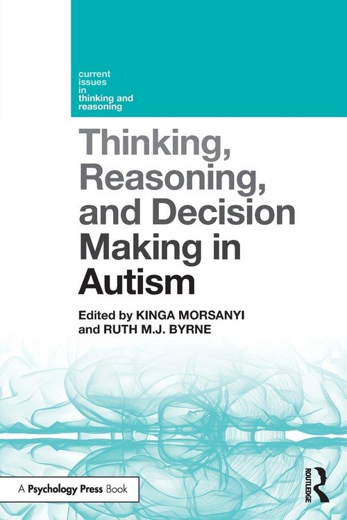 Thinking, Reasoning, and Decision Making in Autism - W opisie | Książka ...