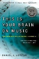 This Is Your Brain on Music: The Science of a Human Obsession - Levitin ...