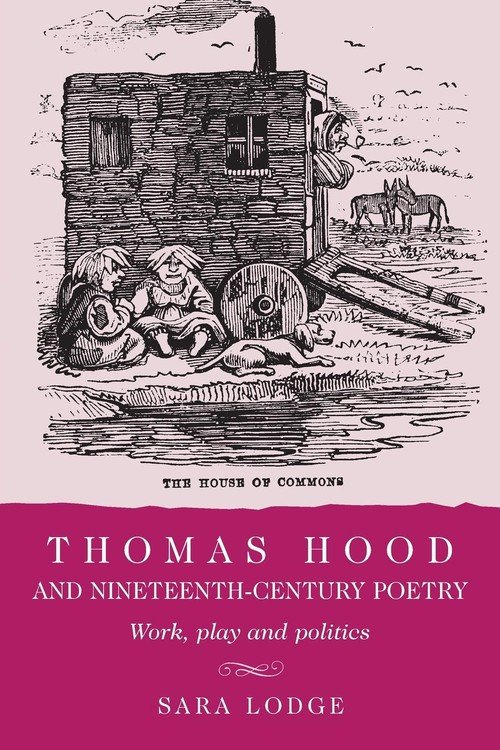 Thomas Hood and Nineteenth-Century Poetry - Lodge Sara | Książka w Empik