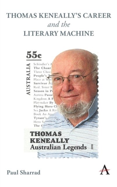 Thomas Keneallys Career and the Literary Machine - Paul Sharrad ...
