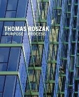 Thomas Roszak: Purpose + Process - Roszak Thomas | Książka w Empik