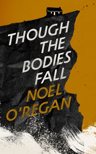 Though the Bodies Fall - Noel O'Regan | Książka w Empik