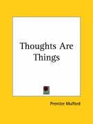 Thoughts Are Things - Mulford Prentice | Książka w Empik
