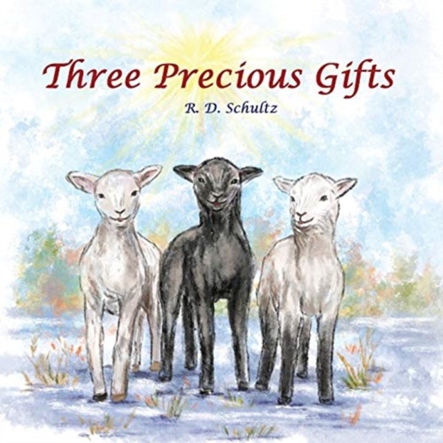 Three Precious Gifts - R. D. Schultz | Książka w Empik