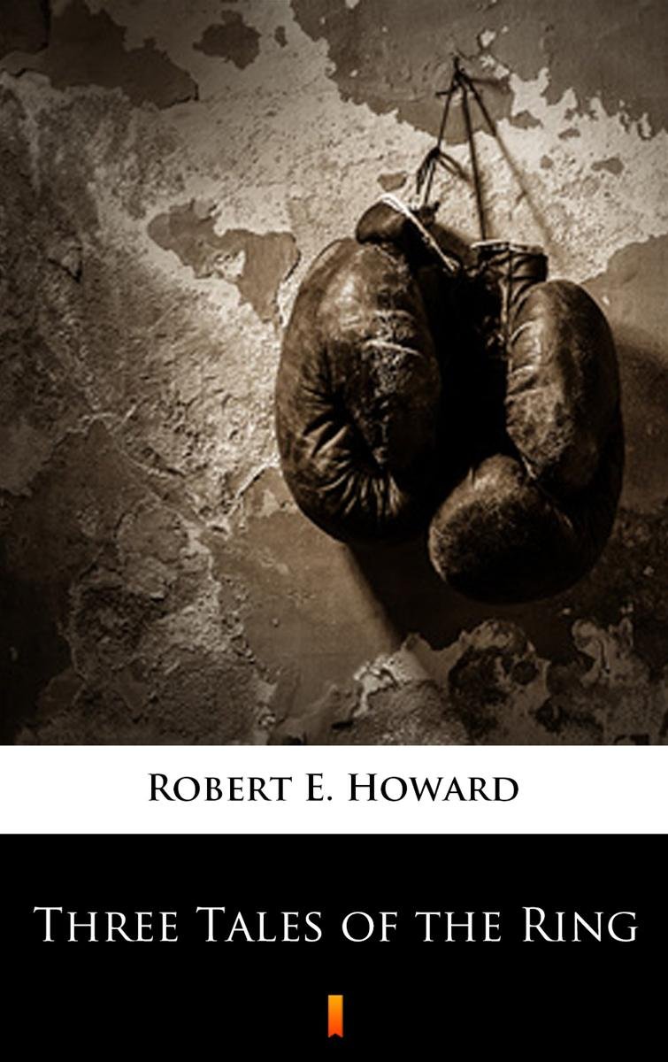 Three Tales of the Ring - ebook mobi - Howard Robert E. | Ebook Sklep ...