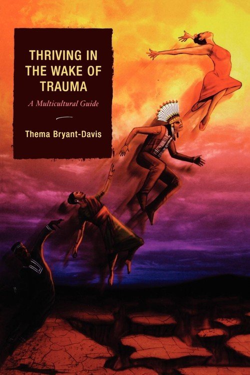 Thriving in the Wake of Trauma - Bryant-Davis Thema | Książka w Empik