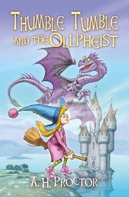 Thumble Tumble and the Ollpheist - Proctor A.H | Książka w Empik