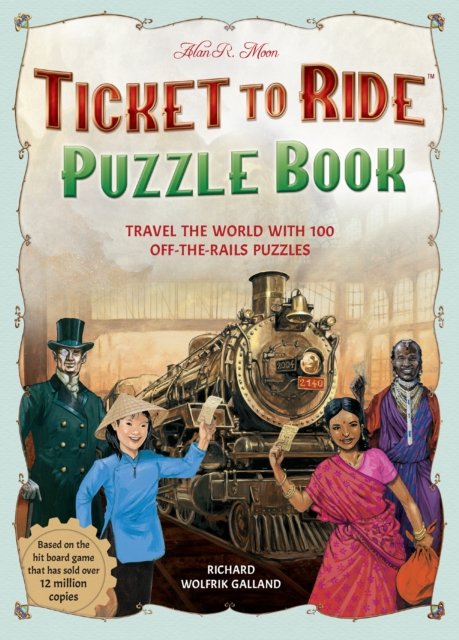 Ticket to Ride Puzzle Book: Travel the World with 100 Off-the-Rails ...