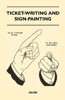 Ticket-Writing And Sign-Painting - Anon | Książka w Empik