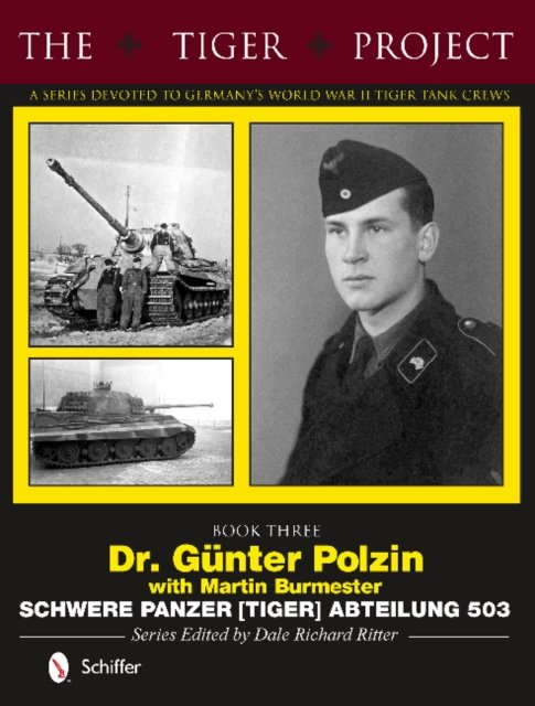 Tiger Project -- A Series Devoted to Germany's World War II Tiger Tank ...