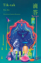 Tik-tak - Xia Jia | Książka w Empik