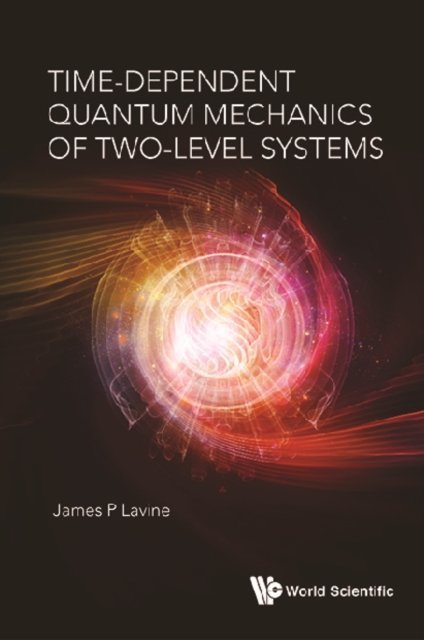 Time-dependent Quantum Mechanics Of Two-level Systems [DRM] - ebook ...