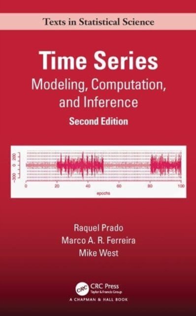 Time Series Modeling Computation And Inference Second Edition