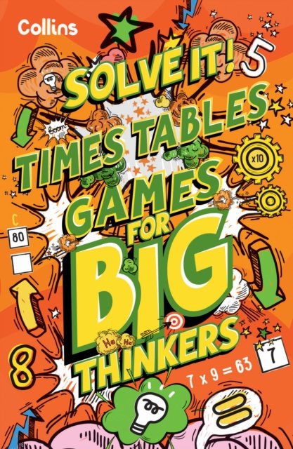 Times Table Games for Big Thinkers: More Than 120 Fun Puzzles for Kids ...