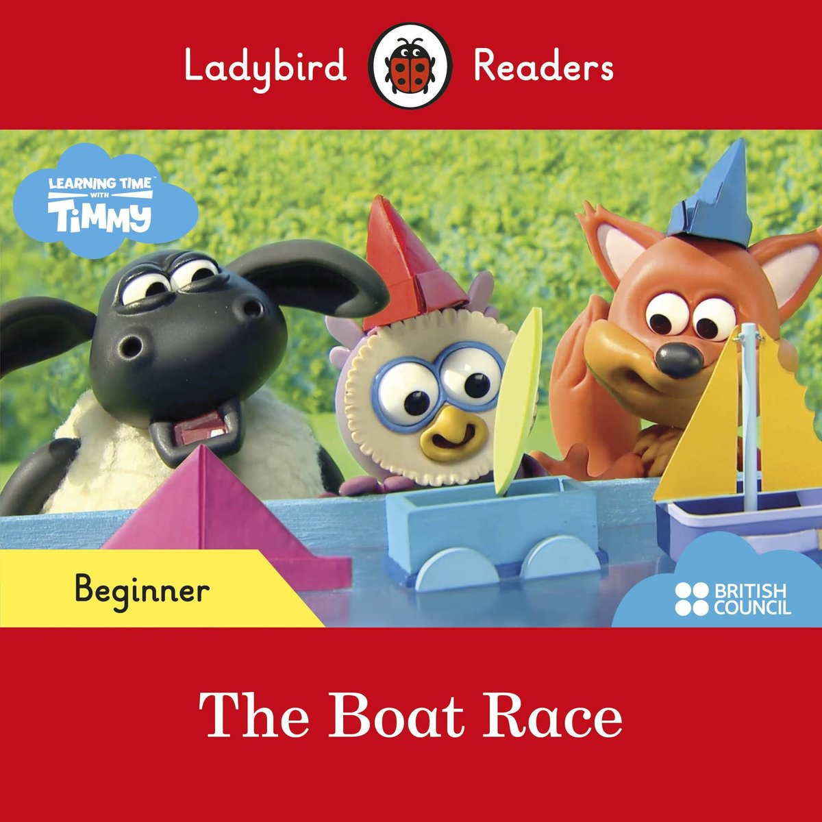 Timmy Time. The Boat Race. Ladybird Readers. Beginner level ...