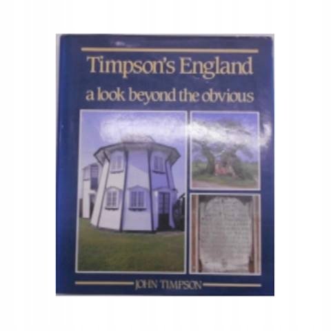Timpson`s England a look beyond the obvious - Stimpson Colin | Książka ...