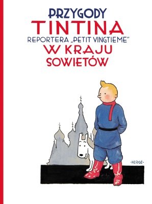 Tintin w kraju Sowietów. Przygody Tintina. Tom 1 - Herge | Książka w Empik