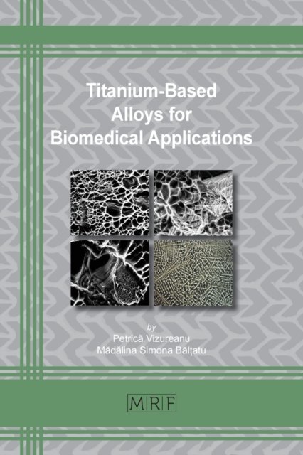 Titanium-Based Alloys for Biomedical Applications - Opracowanie ...