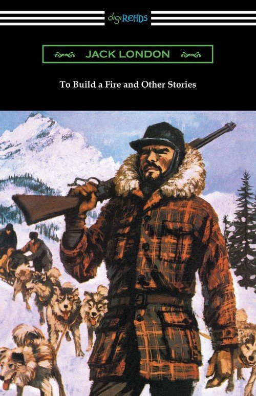 To Build a Fire and Other Stories - London Jack | Książka w Empik