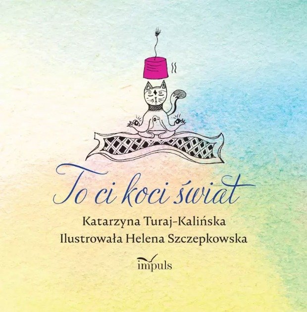 To ci koci świat - Turaj-Kalińska Katarzyna | Książka w Empik