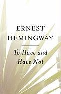 To Have and Have Not - Hemingway Ernest | Książka w Empik