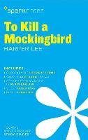 To Kill a Mockingbird SparkNotes Literature Guide - Sparknotes Editors ...