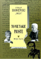 To nie takie proste moje życie - Broniewski Stanisław | Książka w Empik