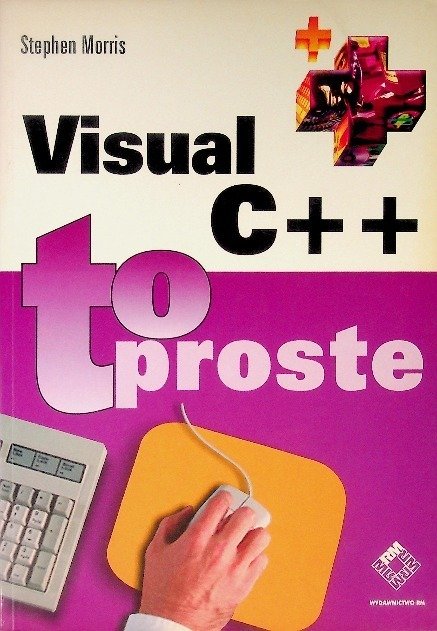 To proste Visual C++ - Morris Stephen | Książka w Empik
